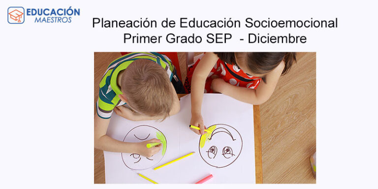 Planeación Educación Socioemocional - Primer Grado SEP | Diciembre 2025